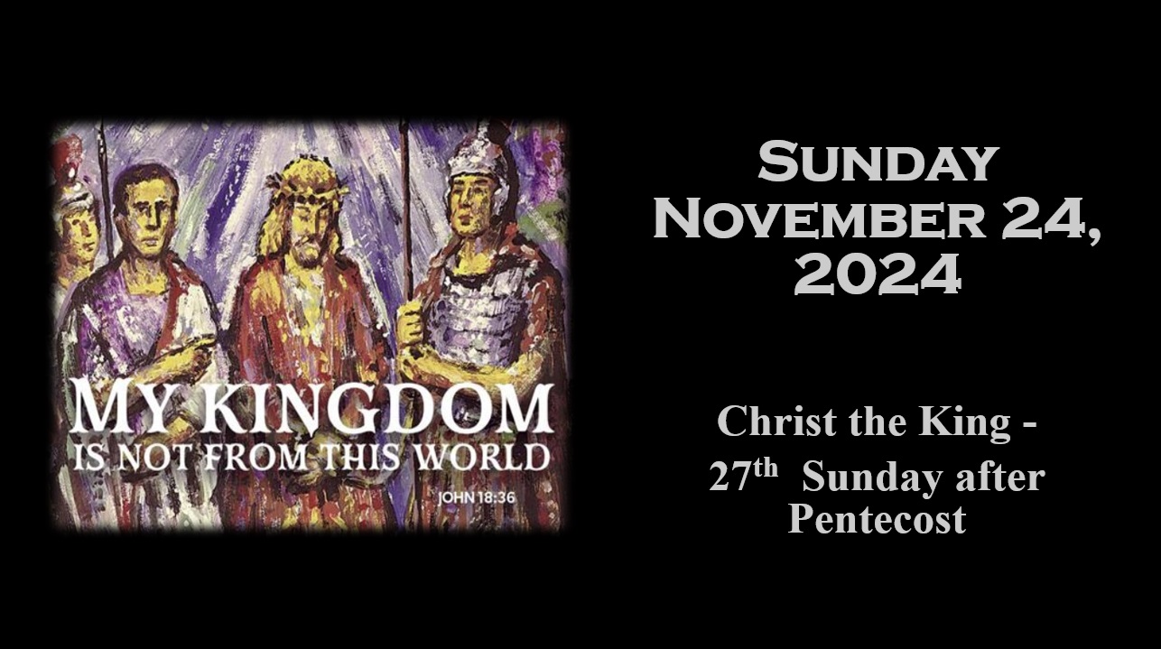 Sunday November 24, 2024 ~ Christ the King Sunday - Bethesda Lutheran ...